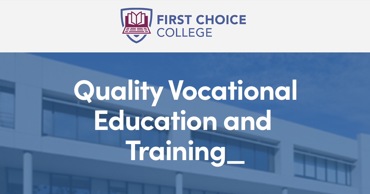 First Choice College